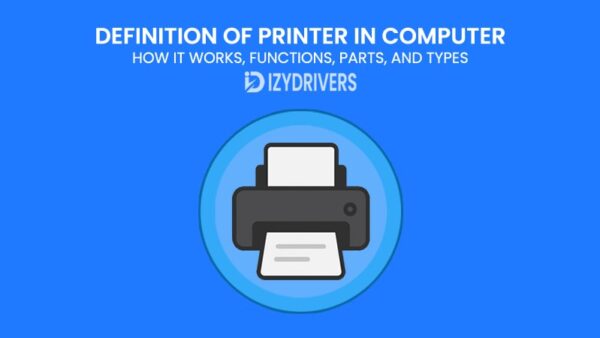 Definition of Printer in Computer: How It Works, Functions, Parts, and ...